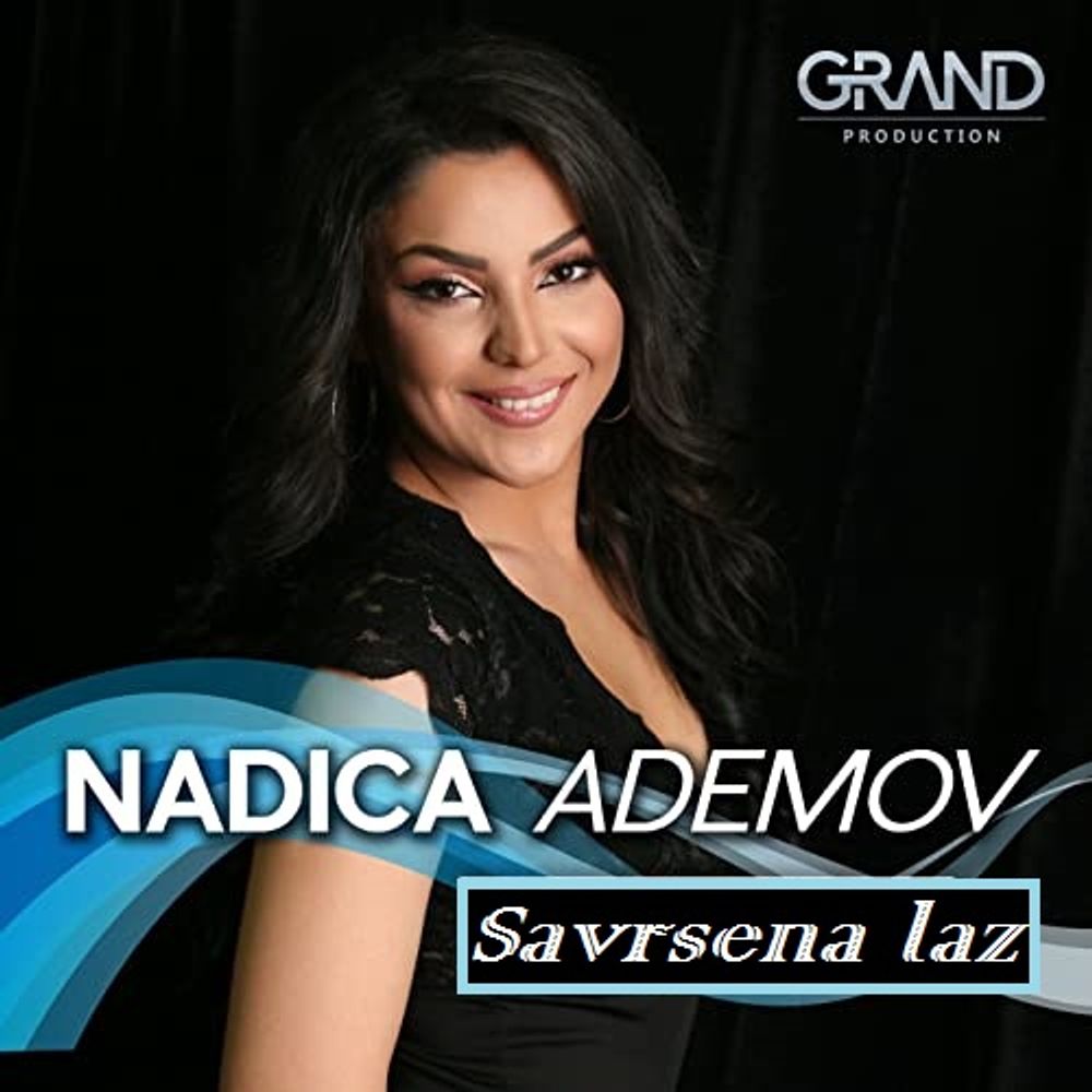 Nadica Ademov - Biografija i diskografija